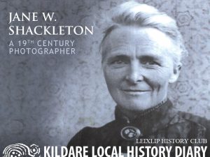 Jane W Shackleton – 19th century photographer – Kildare Local History . ie